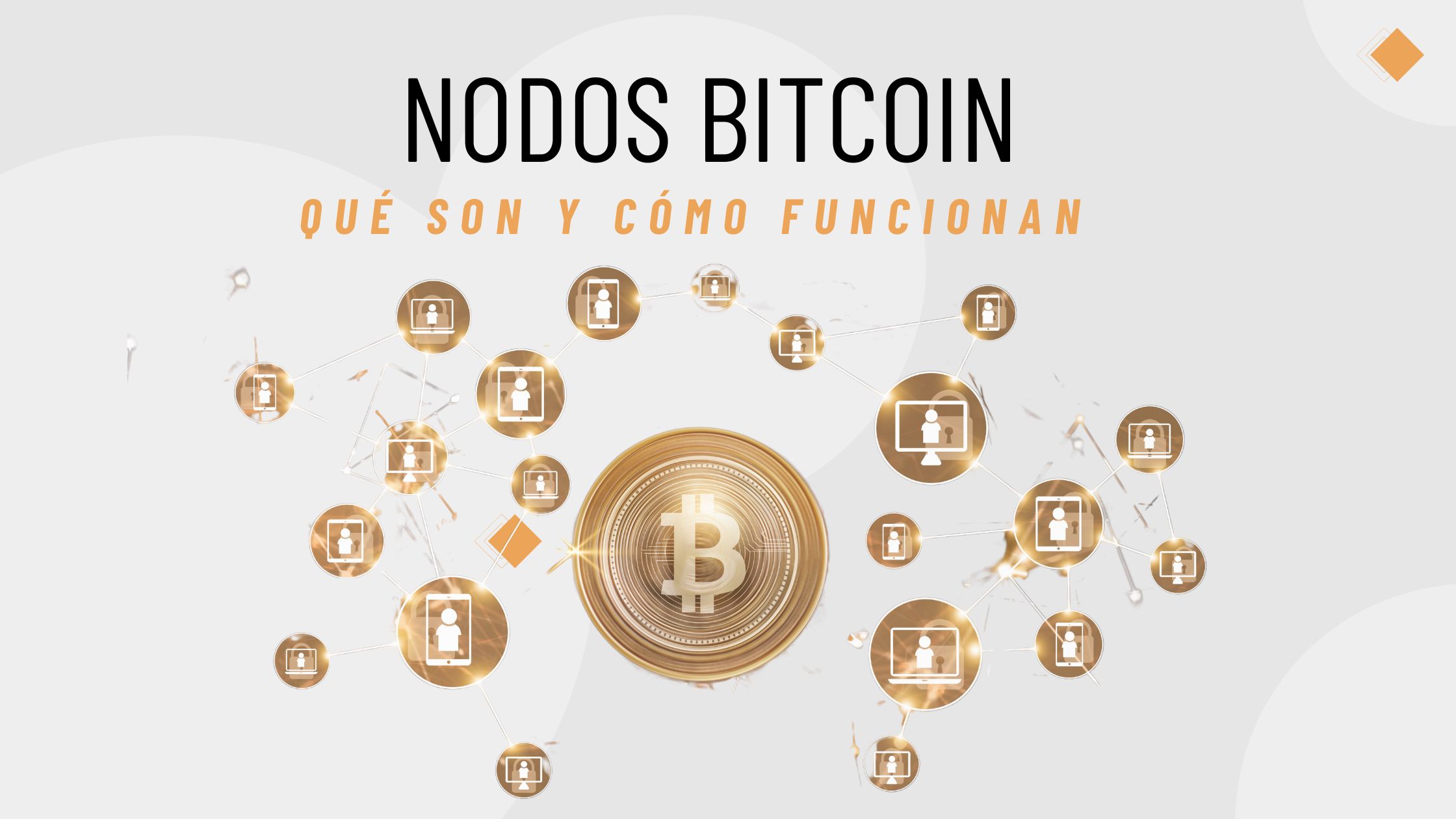 Introducción al Mundo de los Nodos Bitcoin - Blog Unas Holding